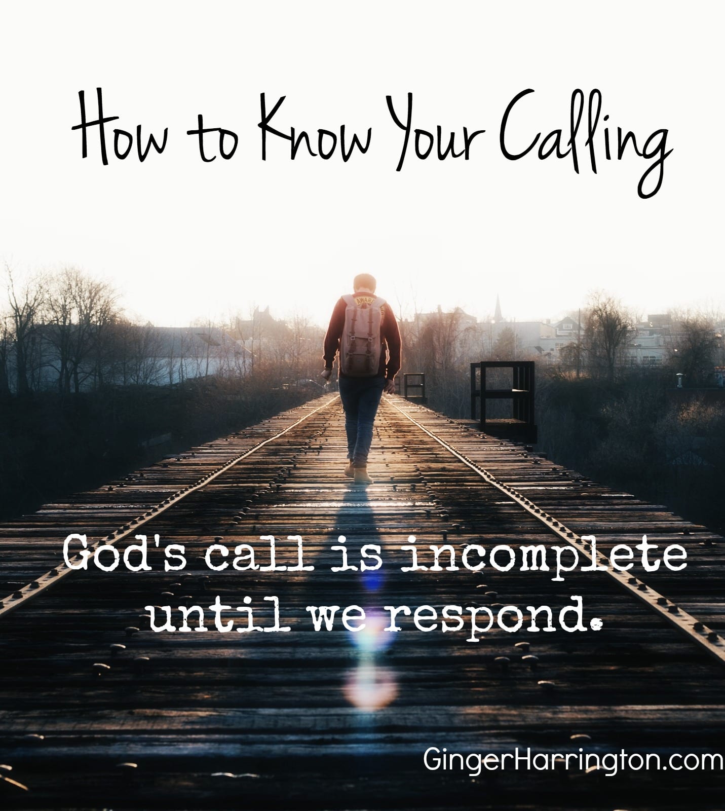 How To Know Your Calling Part 1 Ginger Harrington How To Know Your Calling Part 1 Ginger Harrington